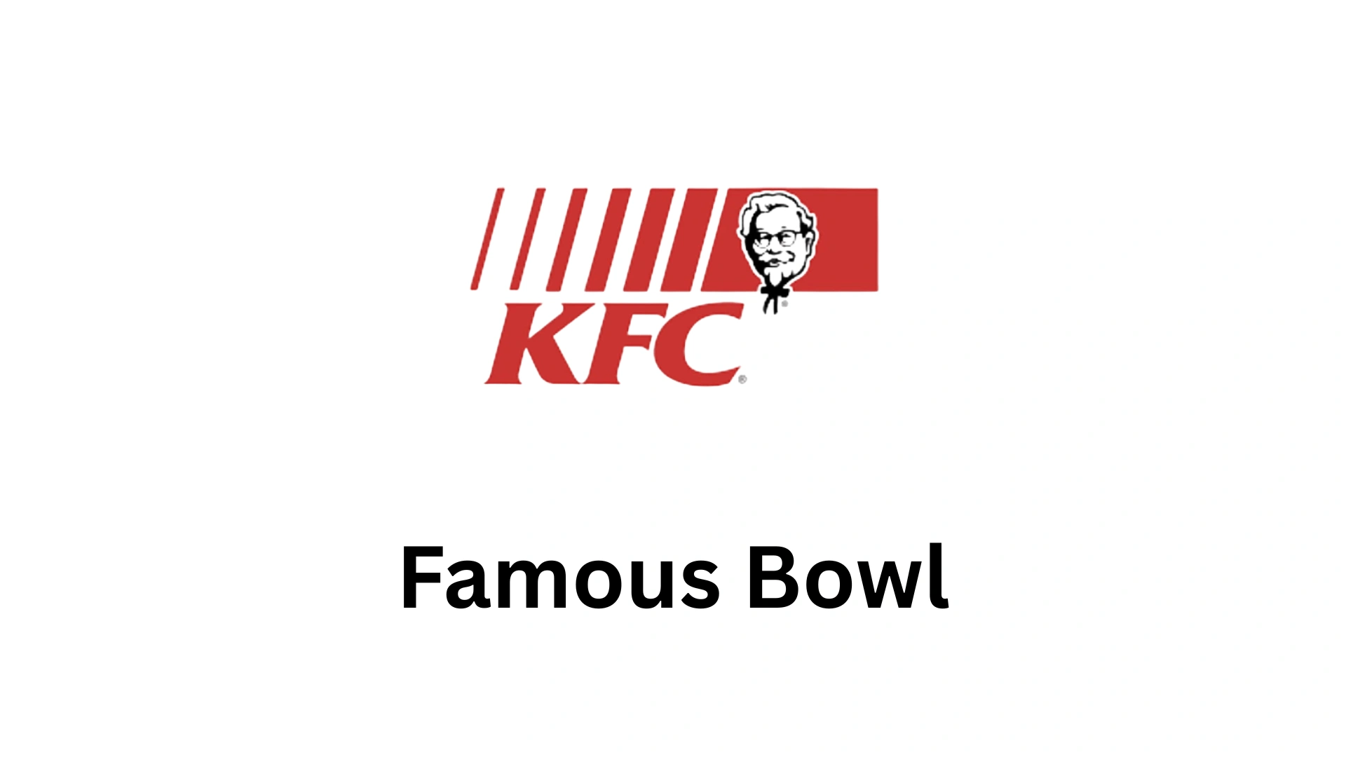 KFC Famous Bowl with Price, Calories, and Nutrition Guide